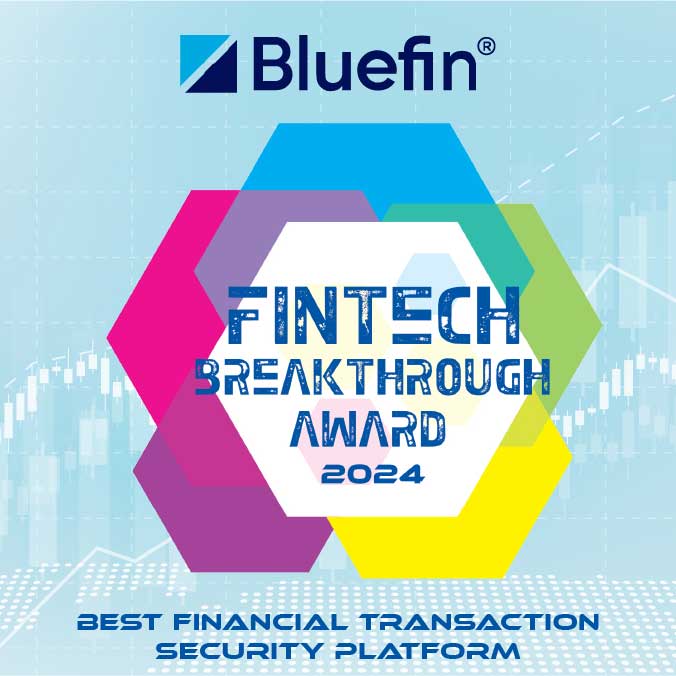 Bluefin - winner of the Best Financial Transaction Security Platform ...